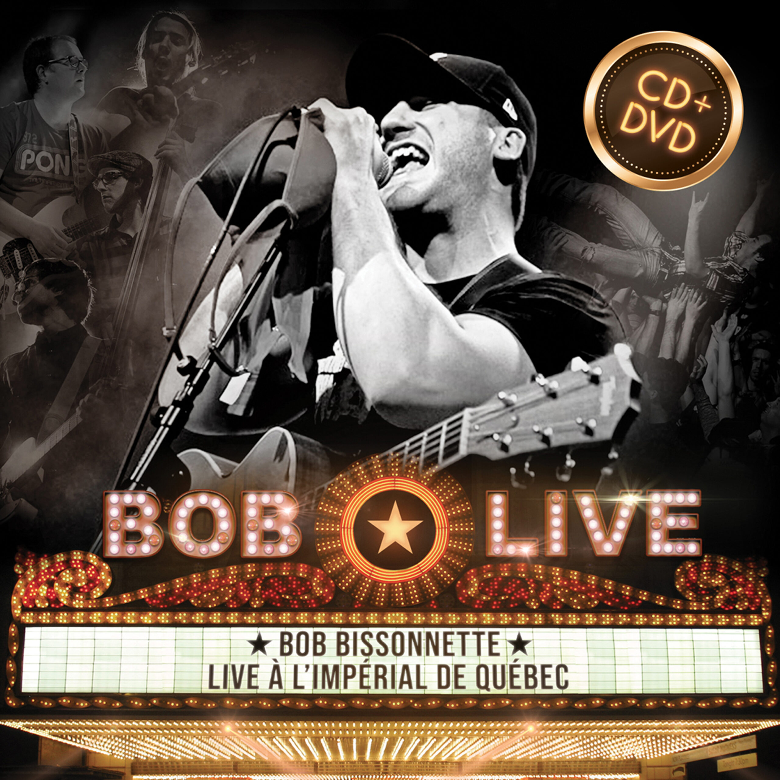 LIVE à l'Impérial de Québec - Bob Bissonnette