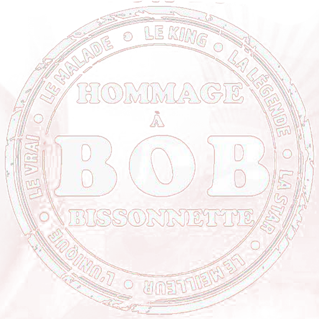 Bob Bissonnette - Les crinqués